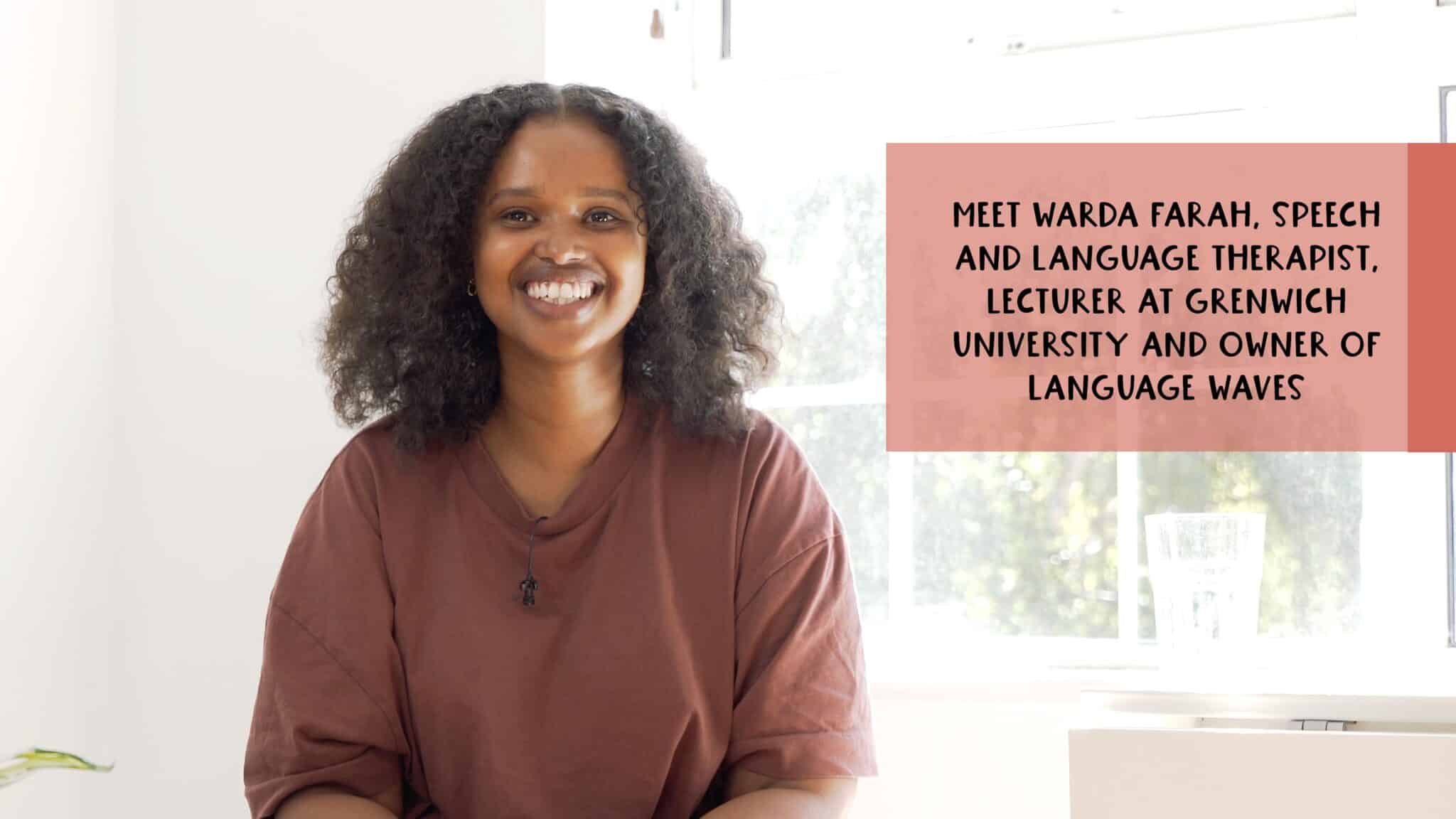 In conversation with Warda Farah, Lecturer of Speech & Language Therapy ...